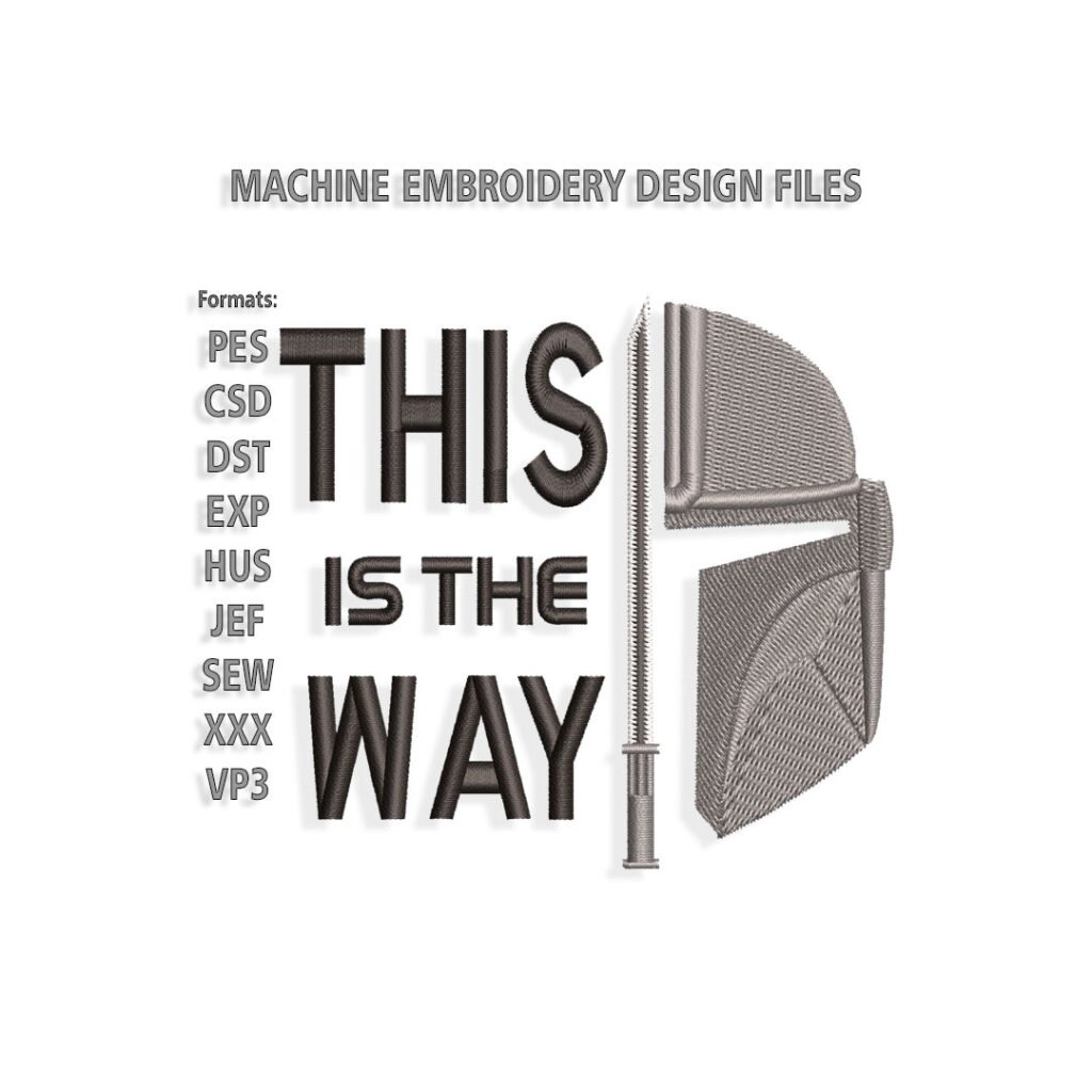 This is The Way Mandalorian Embroidery design files
